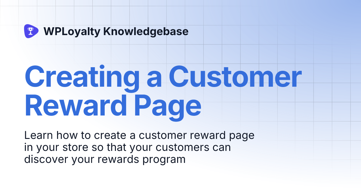 Creating a Customer Reward Page | WPLoyalty Knowledgebase