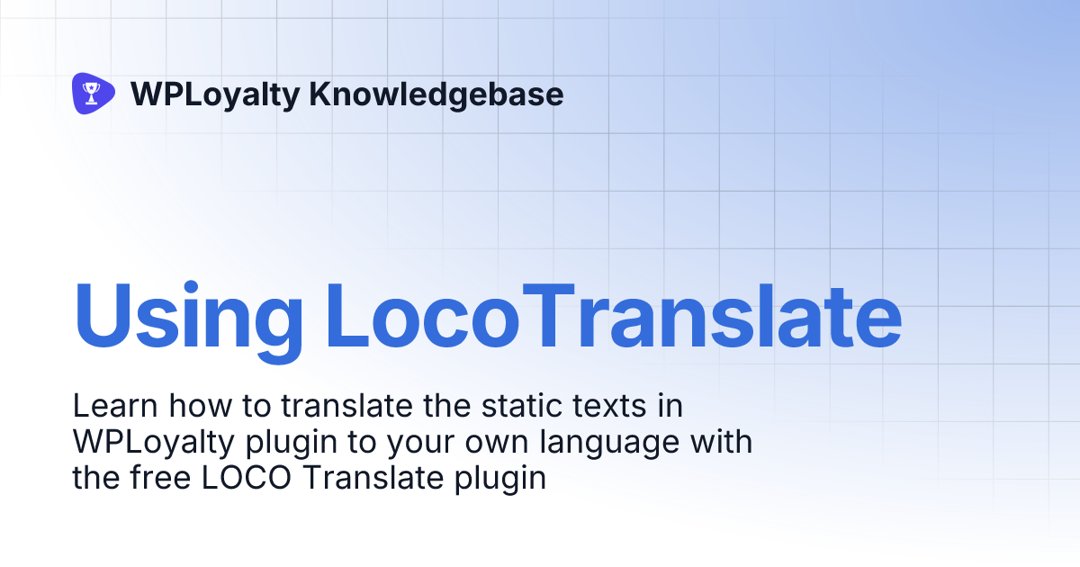 Using LocoTranslate | WPLoyalty Knowledgebase