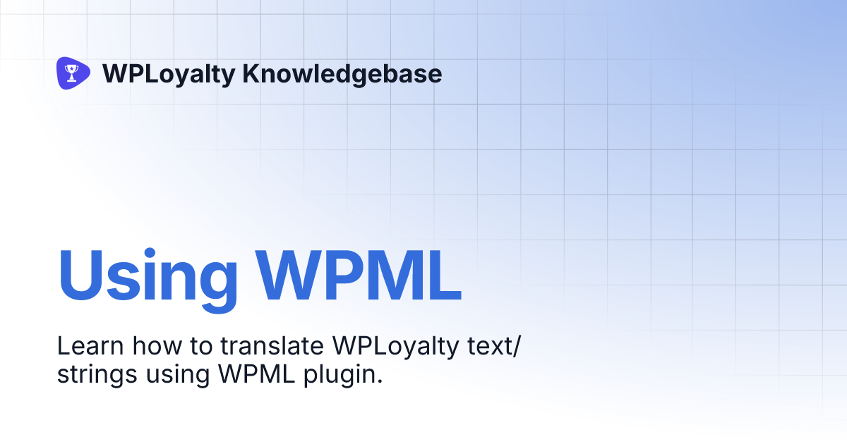 Using WPML | WPLoyalty Knowledgebase
